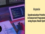 Asyncio Synchronization Primitives In Concurrent Programming Using